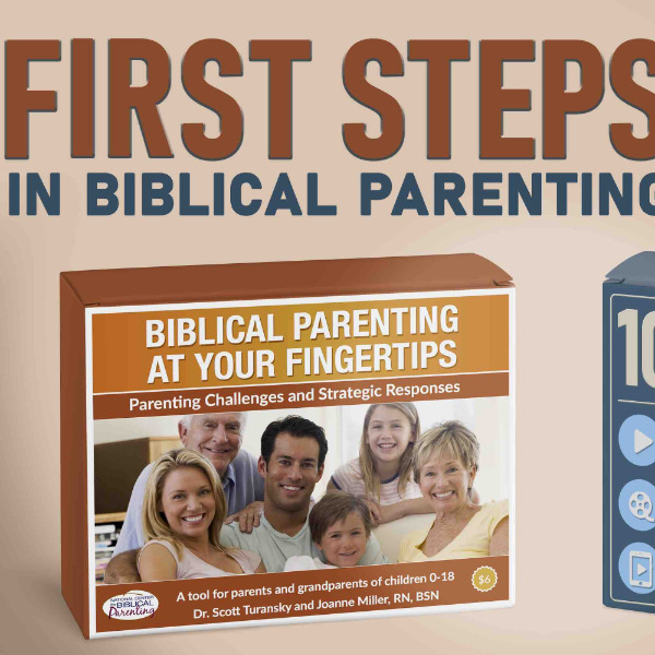 First Step in Biblical Parenting