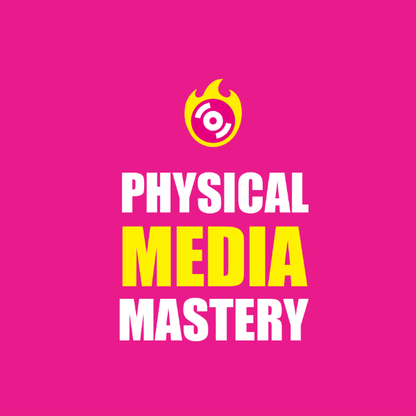 Physical Media Mastery
